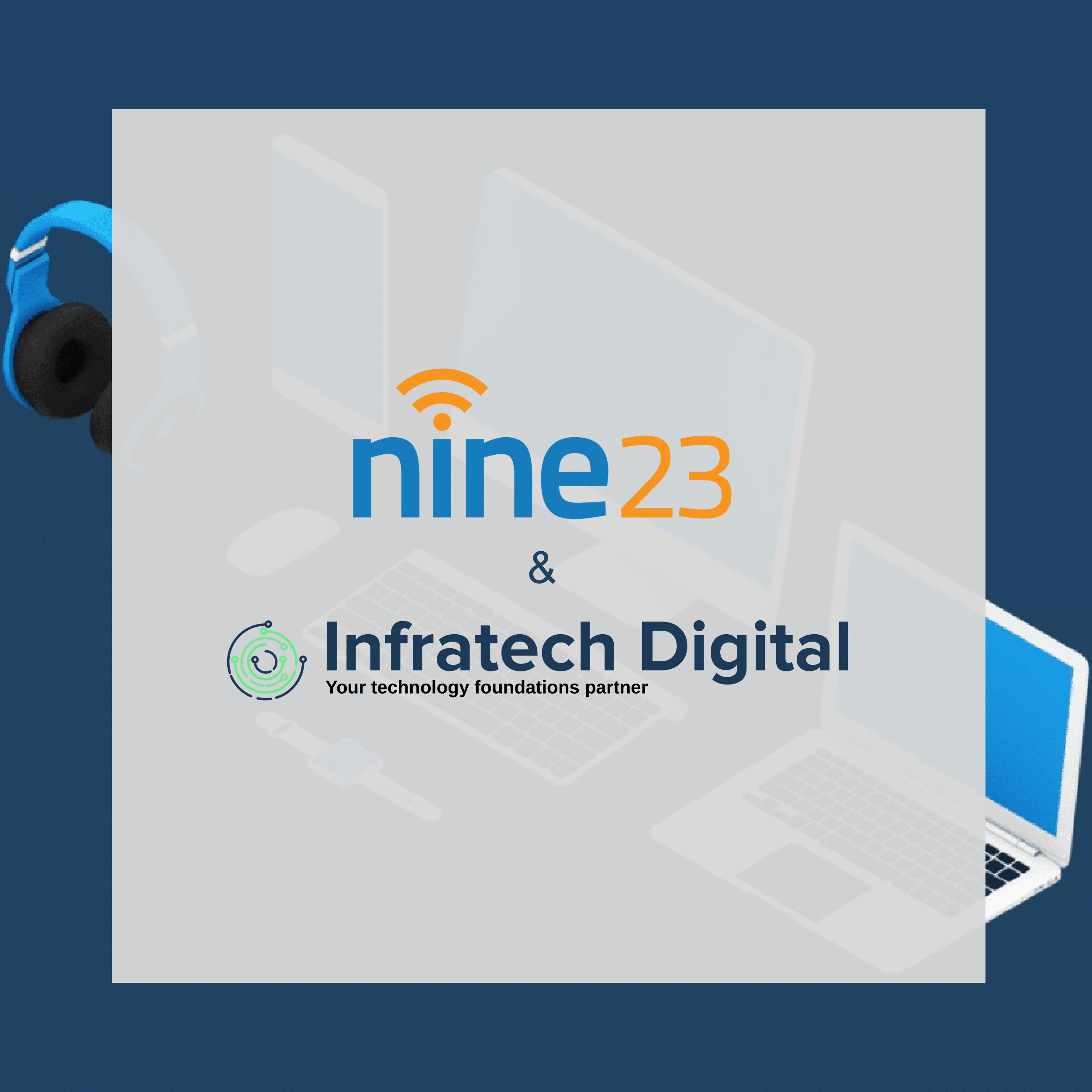Nine23 & Infratech Digital Partnership